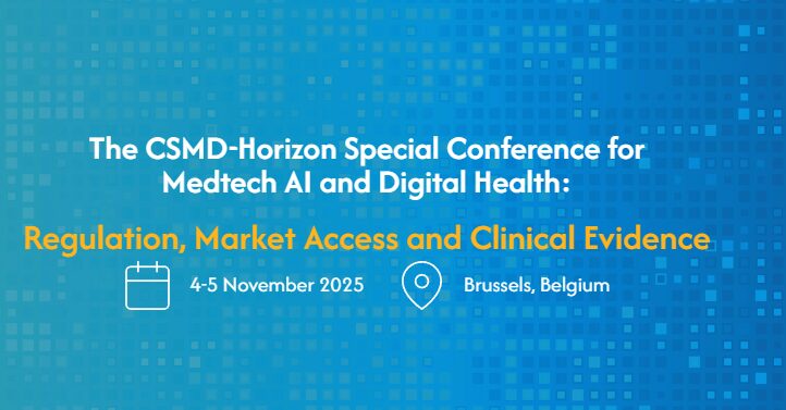 CSMD-Horizon 2025: MedTech & Regulation | Medical Device Navigator